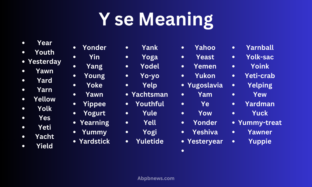 जाने :- Y Se Meaning | Y Se 1000 Word Meaning